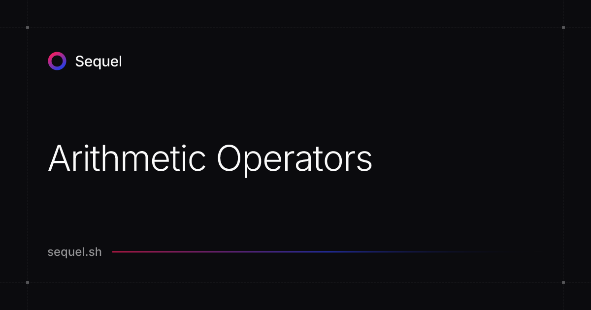 Arithmetic Operators | Sequel