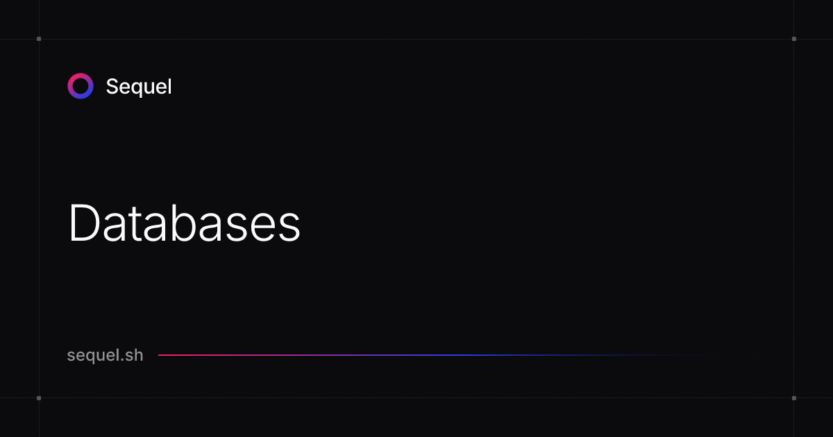 Databases — Sequel Docs | Sequel